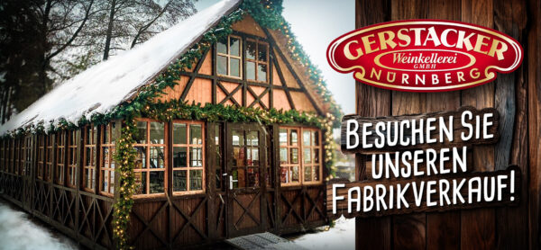 Gerstacker Fabrikverkauf - GERSTACKER Weinkellerei Likörfabrik GmbH